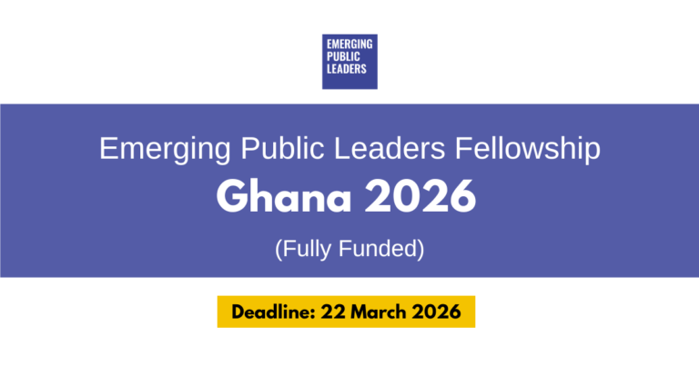 Ghana Emerging Public Leaders Fellowship 2026 (Fully Funded) – Apply By ...
